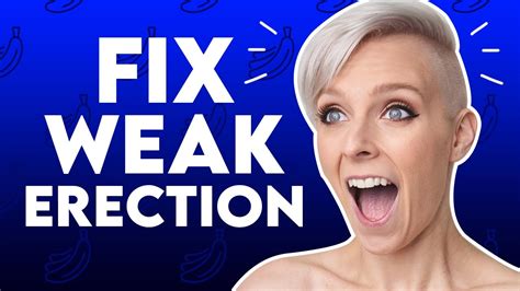 5 Tips For Fixing A Weak Erections And The Reasons Why