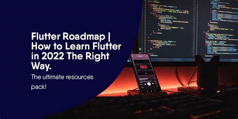 flutter roadmap how to learn flutter in 2022 the right way