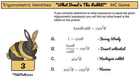 Trigonometric Identities What Breed Is This Rabbit Mutliple Choice Game Teaching Resources