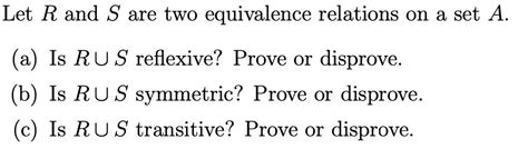 Solved Let R And S Are Two Equivalence Relations On A Set A Chegg Com