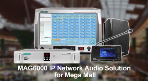 Mag Ip Network Audio Solution For Mega Mall Guangzhou Dsppa Audio Co Ltd