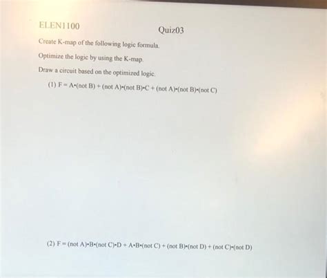 Solved ELEN Quiz Create K Map Of The Following Logic Chegg