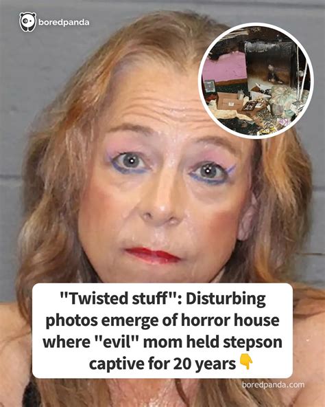 Lmao Twisted Stuff Disturbing Photos Emerge Of Horror House Where Evil Mom Held Stepson