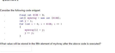 Solved Consider The Following Code Snippet Final Int Chegg