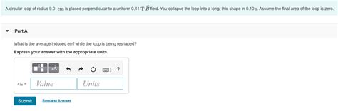 Solved A Circular Loop Of Radius Cm Is Placed Chegg
