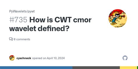 How Is Cwt Cmor Wavelet Defined · Issue 735 · Pywaveletspywt · Github