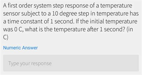 Solved A First Order System Step Response Of A Temperature Chegg