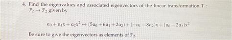 Solved Find The Eigenvalues And Associated Eigenvectors Of Chegg