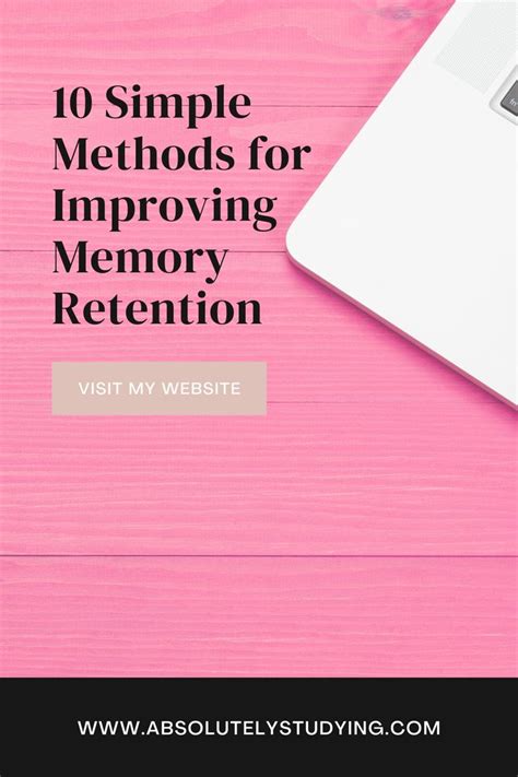 10 Simple Methods For Improving Memory Retention That You Can Apply