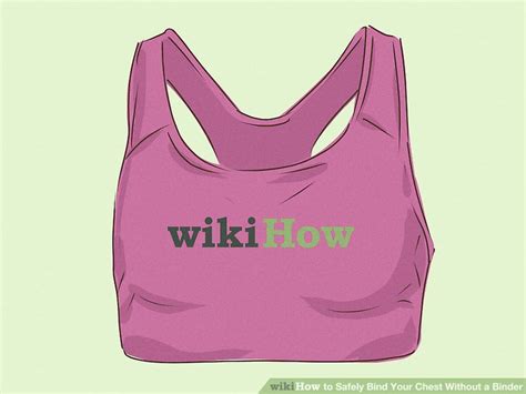 Ways To Safely Bind Your Chest Without A Binder WikiHow