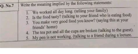 Write The Meaning Implied By The Following Statements We Worked All Day