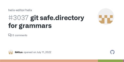 Git Safedirectory For Grammars · Issue 3037 · Helix Editorhelix · Github