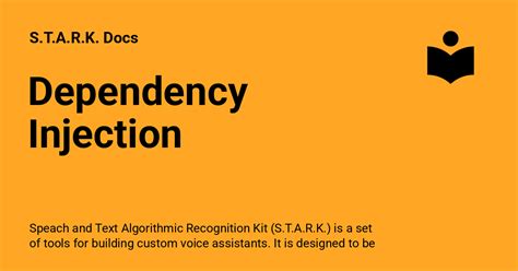 Dependency Injection S T A R K Docs
