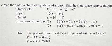Solved Given The State Vector And Equations Of Motion Find Chegg