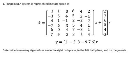 Solved 30 ﻿points ﻿a System Is ﻿represented In ﻿state