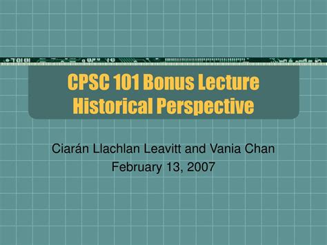 Ppt Cpsc 101 Bonus Lecture Historical Perspective Powerpoint Presentation Id5840508