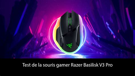 test de la souris gamer razer basilisk v3 pro
