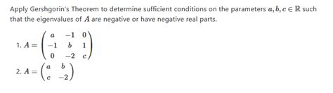 Solved Apply Gershgorin S Theorem To Determine Sufficient