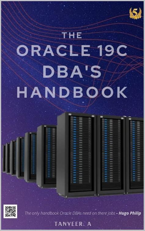 The Oracle 19c Dbas Handbook Ebook A Tanveer Kindle Store