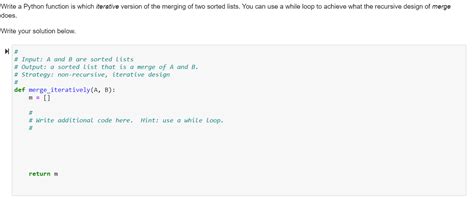 Solved Write A Python Function Is Which Iterative Version Of
