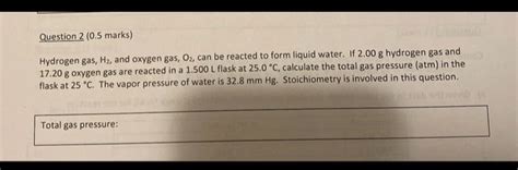 Solved Hydrogen Gas H And Oxygen Gas O Can Be Reacted Chegg Com