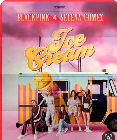 Ice Cream Chillin Chillin Blackpink Y Selena Gomez Me Encanto Este Editado BLACKPINK Amino