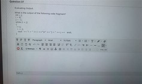 Solved Question 37 Evaluating Output What Is The Output Of