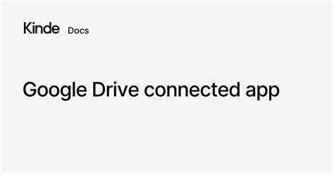 Google Drive Connected App Kinde Docs