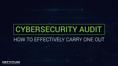 How To Effectively Conduct A Cybersecurity Audit