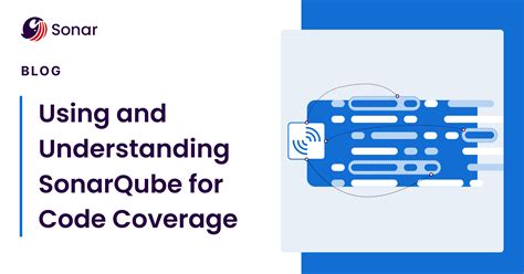 Code Coverage For SonarQube Using Understanding Sonar
