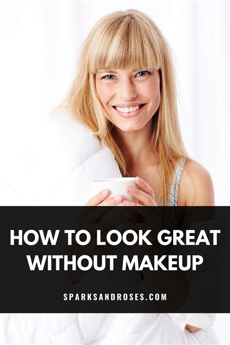 How To Look Good Without Makeup 5 Important Tips Artofit