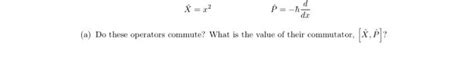solved p 1 a do these operators commute what is the