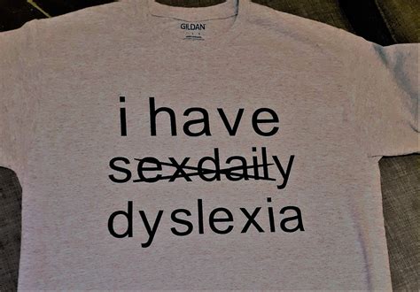 I Have Sexdaily Dyslexia Shirt Etsy Australia