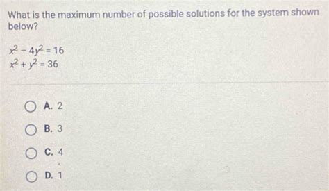 solved what is the maximum number of possible solutions for the system