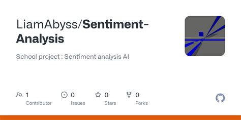 Github Liamabyss Sentiment Analysis School Project Sentiment Analysis Ai