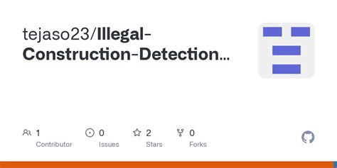 GitHub Tejaso Illegal Construction Detection Using Deep Learning Master