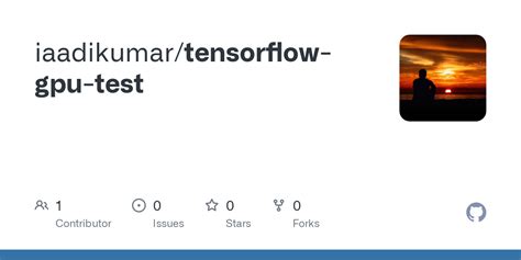 GitHub Iaadikumar Tensorflow Gpu Test