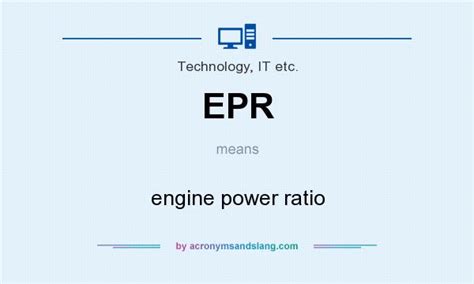 EPR Engine Power Ratio In Technology IT Etc By AcronymsAndSlang Com