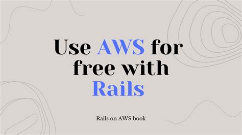 use aws for free with ruby on rails app