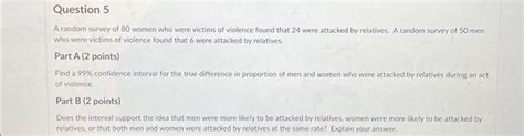 solved a random survey of 80 women who were victims of