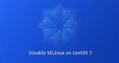 如何在centos 7上禁用selinux