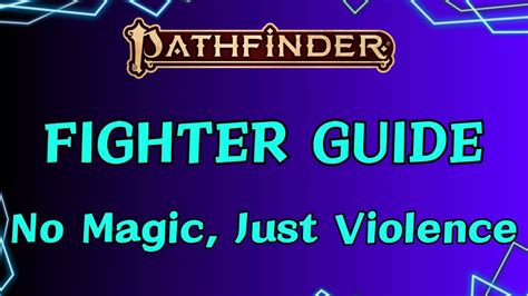 Fighter Class Guide For Pathfinder 2e Big Armour Bigger Hits Youtube