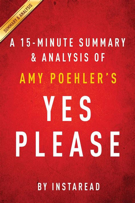 Summary Of Yes Please By Amy Poehler Includes Analysis By Instaread Summaries Goodreads