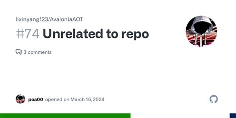 Unrelated To Repo · Issue 74 · Lixinyang123avaloniaaot · Github