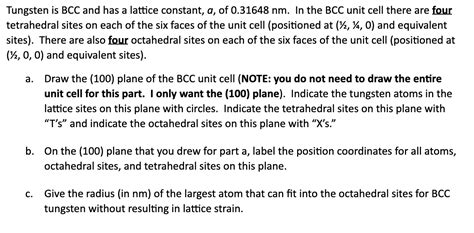 Solved Tungsten Is BCC And Has A Lattice Constant A Of Chegg