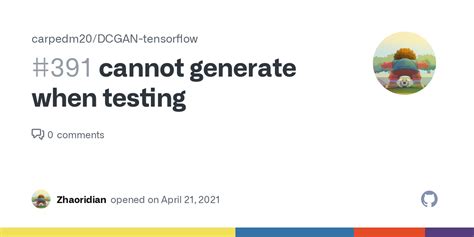 cannot generate when testing · issue 391 · carpedm20 dcgan tensorflow