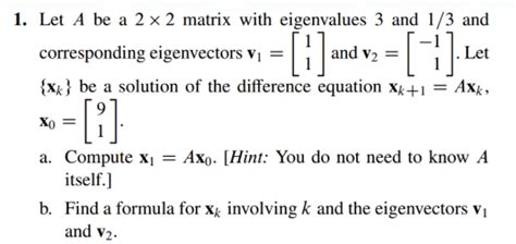 Solved Let A ﻿be A 2×2 ﻿matrix With Eigenvalues 3 ﻿and 13