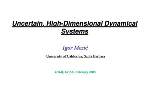Ppt Uncertain High Dimensional Dynamical Systems Powerpoint