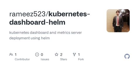 GitHub Rameez Kubernetes Dashboard Helm Kubernetes Dashboard And Metrics Server Deployment