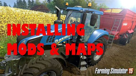 FARMING SIMULATOR INSTALLING MODS AND MAPS YouTube